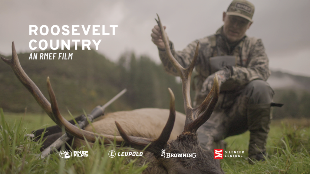 Roosevelt Country - An RMEF Film | RMEF Media | Rocky Mountain Elk ...