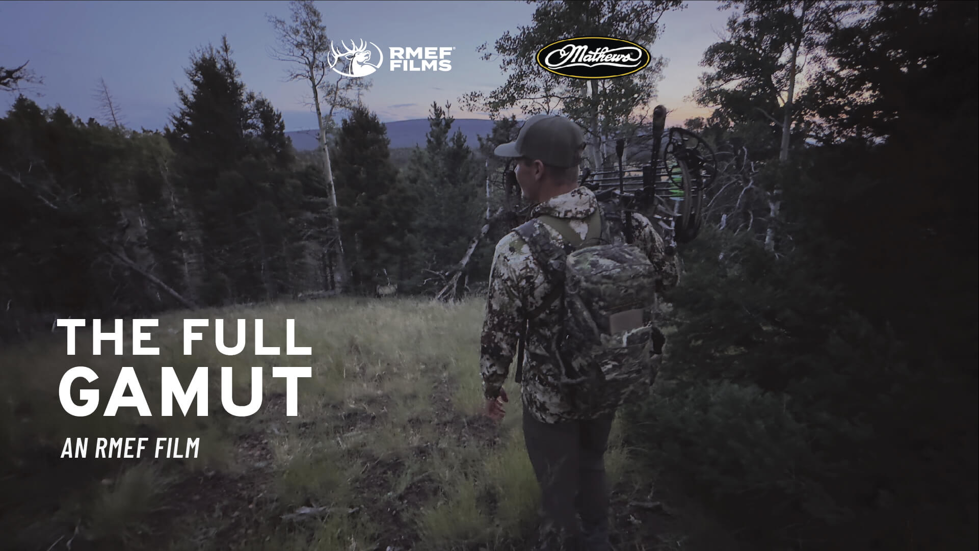The Full Gamut — An RMEF Film | RMEF Media | Rocky Mountain Elk Foundation