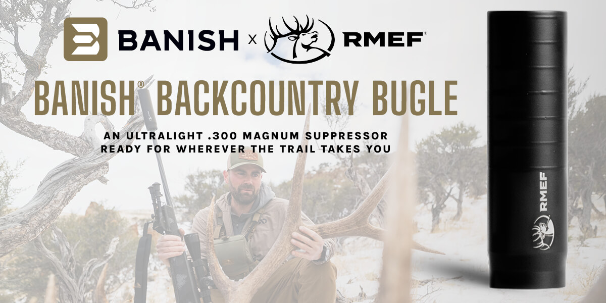 BANISH and RMEF Partner on the Ultimate Elk Hunting Suppressor | RMEF ...