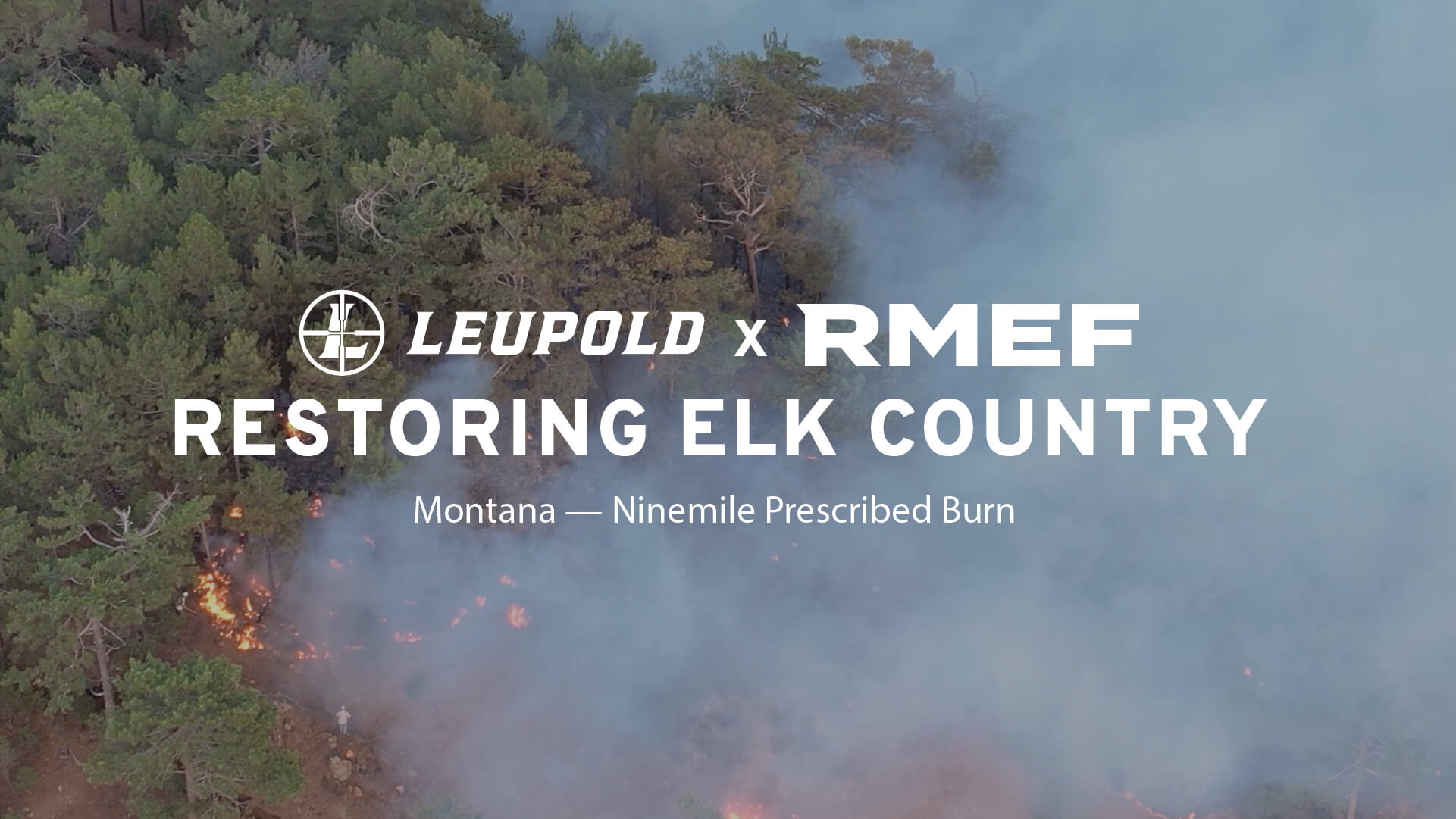 Restoring Elk Country - Montana Ninemile Prescribed Burn | RMEF Media ...